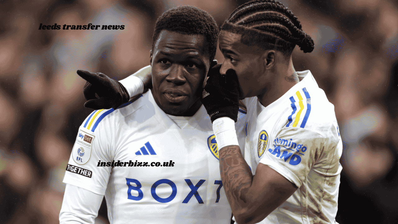 Leeds Transfer News | Latest Signings, Rumors & Updates from Elland ...